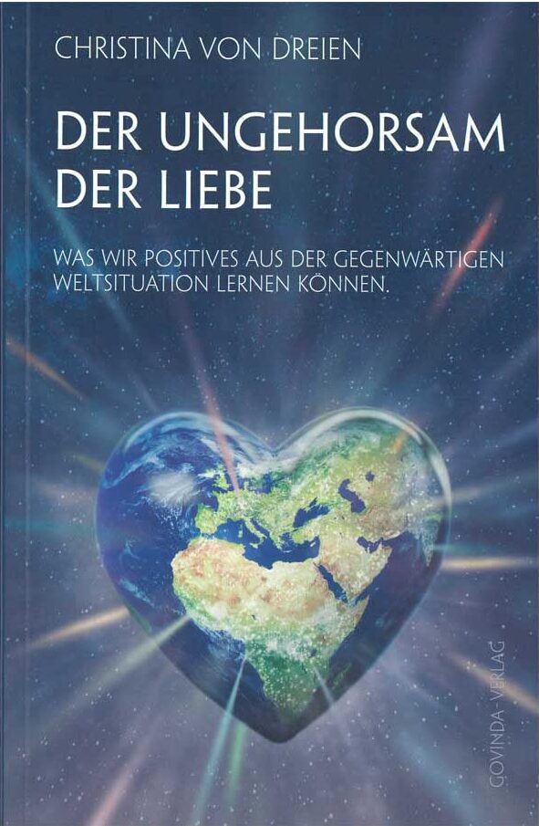 DER UNGEHORSAM DER LIEBE - Gabriele Gärtner